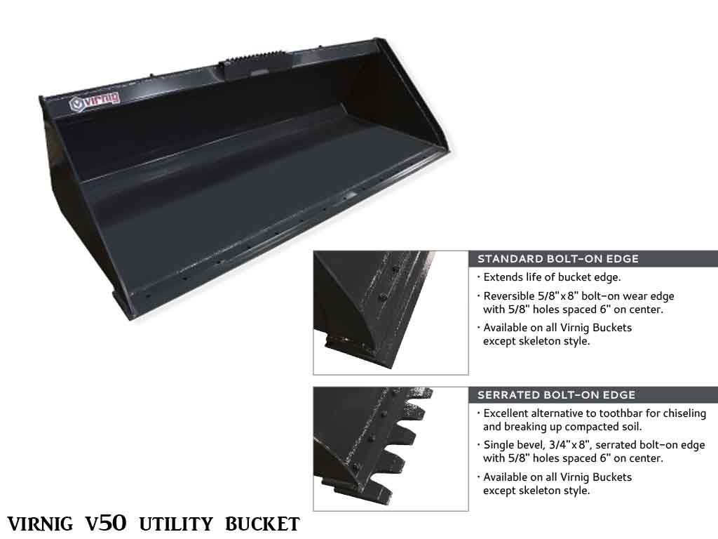 Virnig V50 Utility Bucket (SSL)(CTL) - Langefels Equipment Co LLC